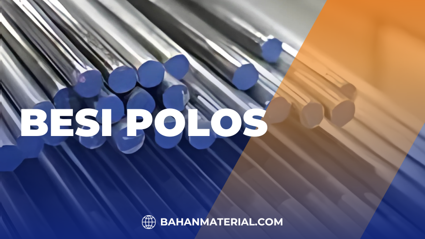 Macam-Macam Jenis Besi Konstruksi untuk Bangunan