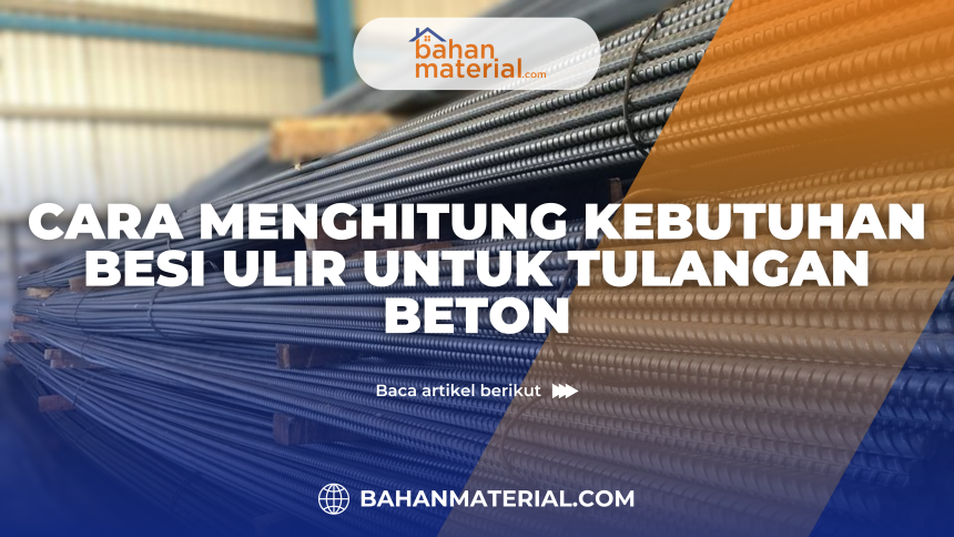 Cara Menghitung Kebutuhan Besi Ulir untuk Tulangan Beton – Jual Bahan ...